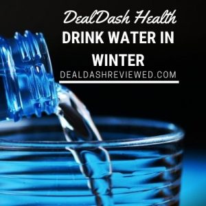 DealDash Health - Drink Water in Winter - DealDash Reviews