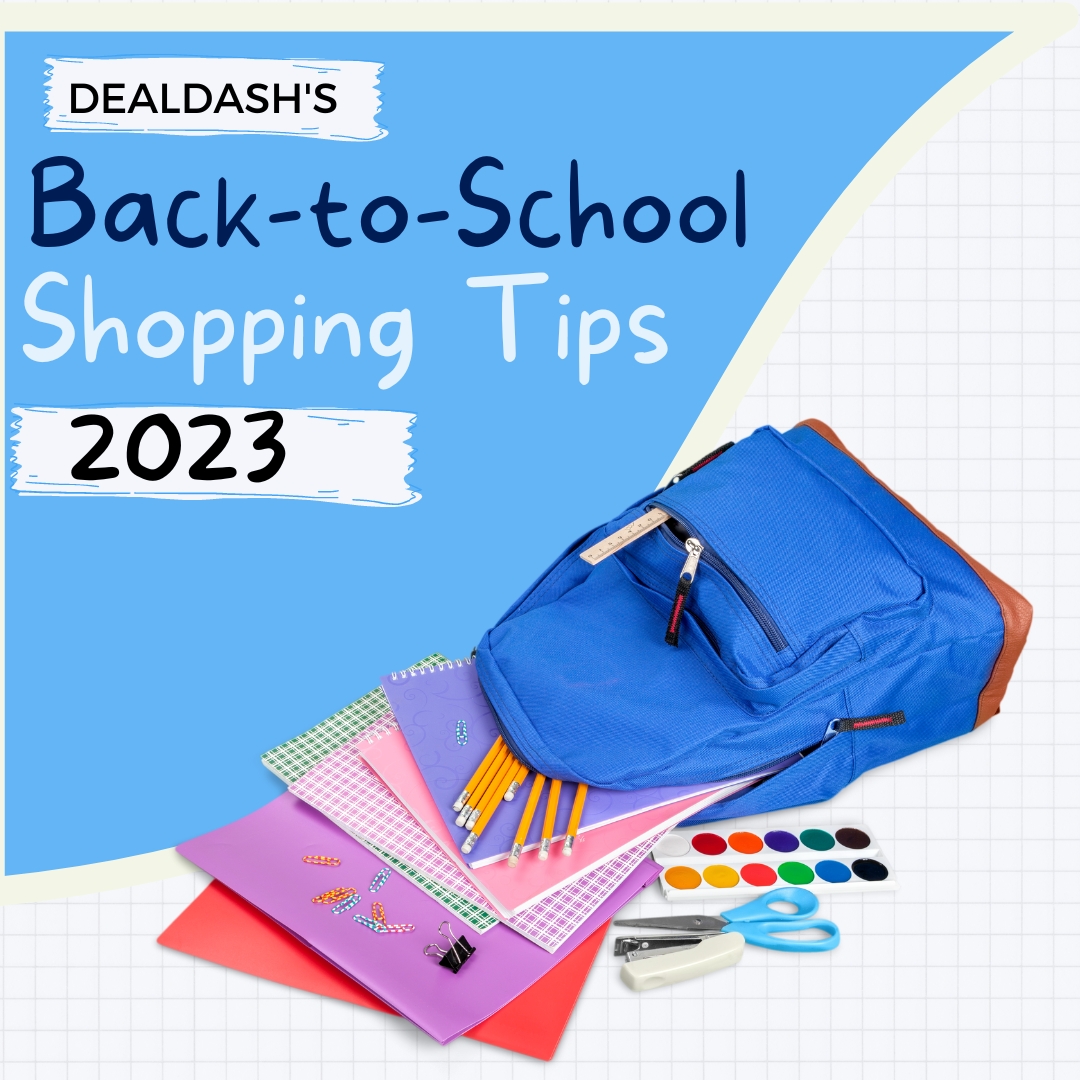 DealDash's Back-to-School Shopping Tips 2023 - DealDash Reviews