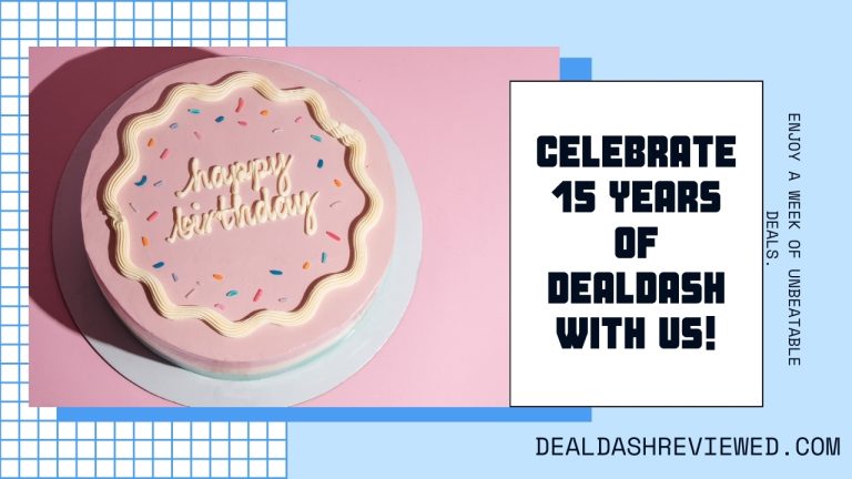 Celebrate 15 Years of DealDash with Us: Unbeatable Deals - DealDash Reviews