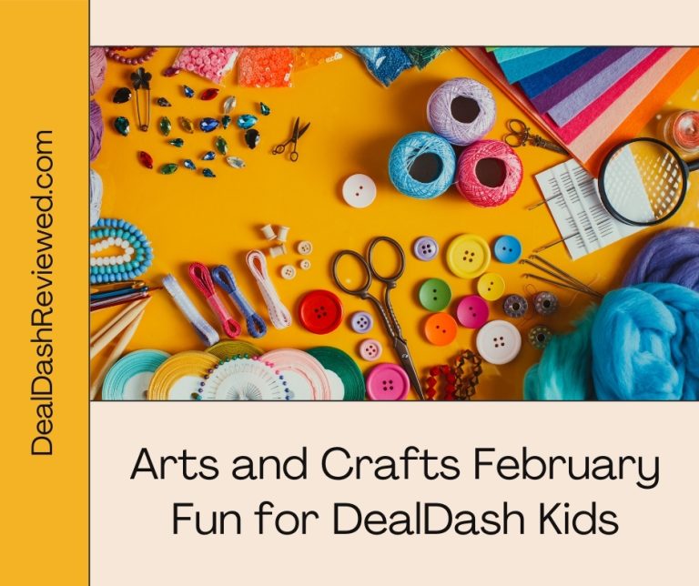 Arts and Crafts February Fun for DealDash Kids - DealDash Reviews